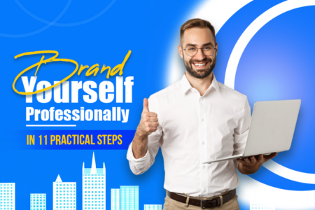 How to Brand Yourself Professionally in 11 Practical Steps