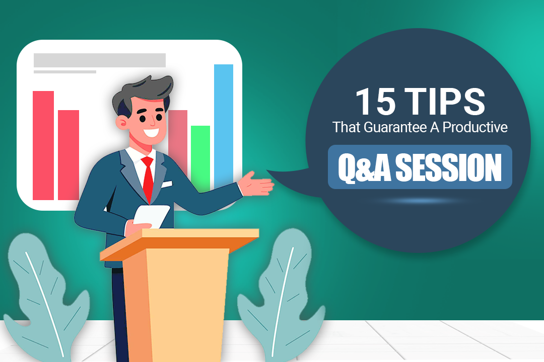 Connecting with Your Audience: 15 Tips for a Productive Q&A Session