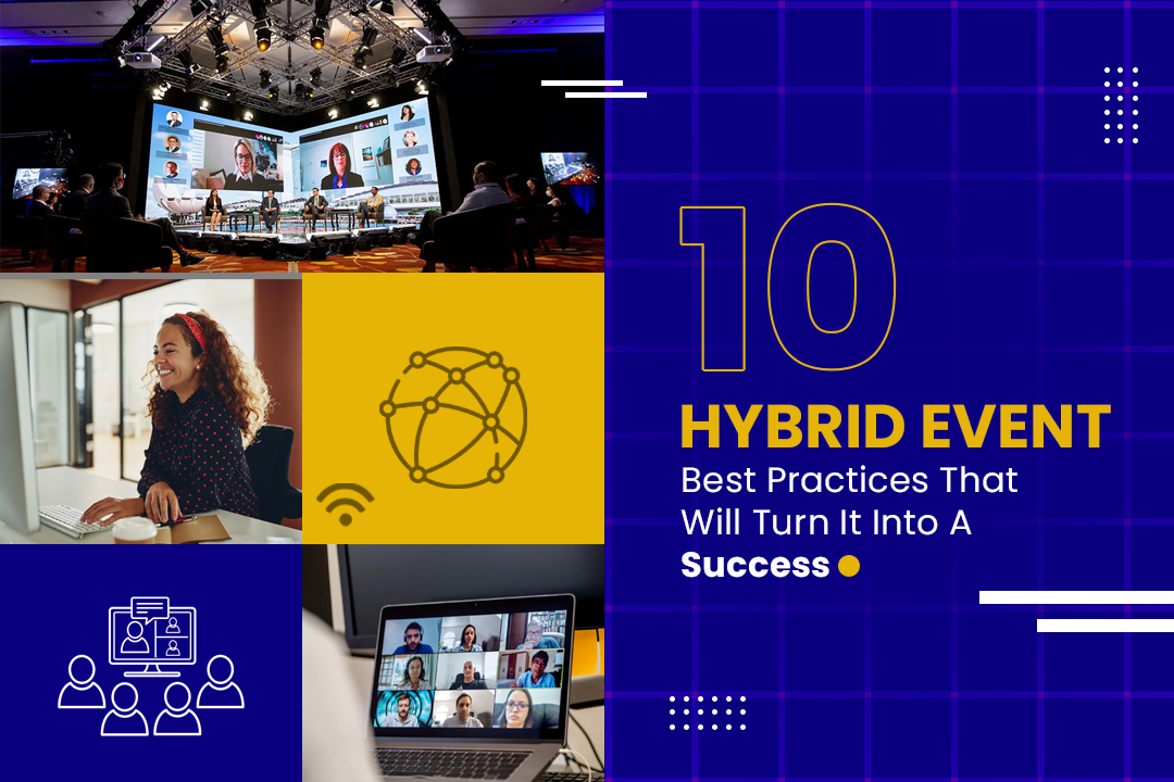 10 Hybrid Event Best Practices That Will Turn It Into A Success