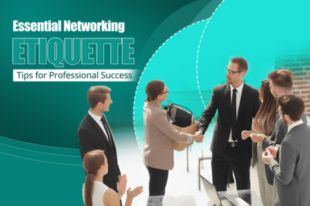 7 Networking Etiquette Tips that Will Help Build Long-Lasting Connections in 2024