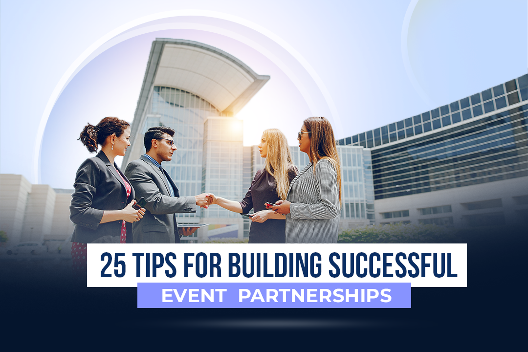 25 Tips for Building Successful Event Partnerships